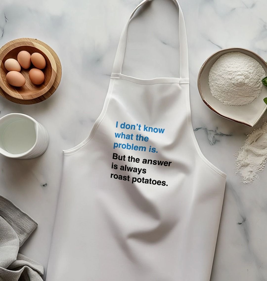 Roast Potatoes Apron | Very British Problems Shop