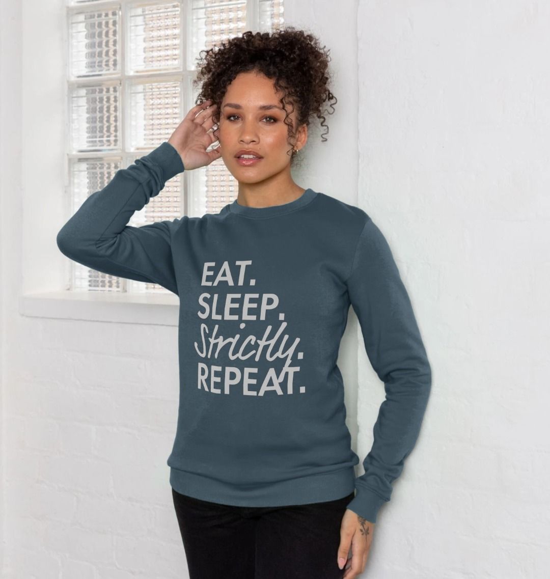 Eat, Sleep, Strictly, Repeat Jumper Eat, Sleep, Strictly, Repeat Jumper