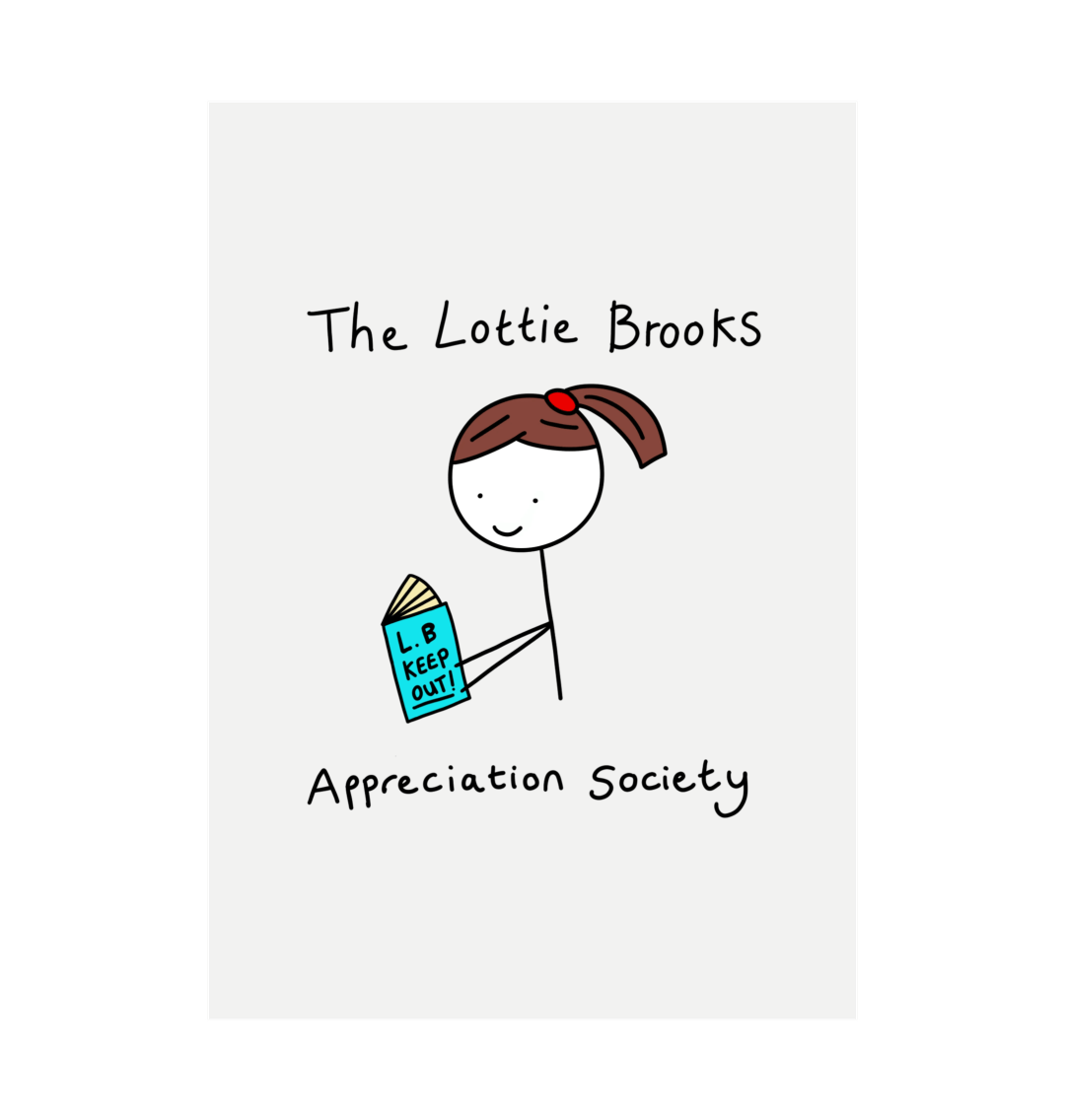 The Lottie Brooks Appreciation Society A4 Print