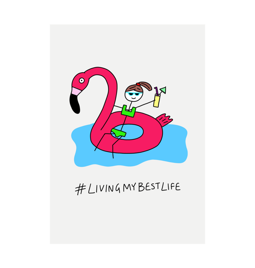 Living My Best Life A4 Print