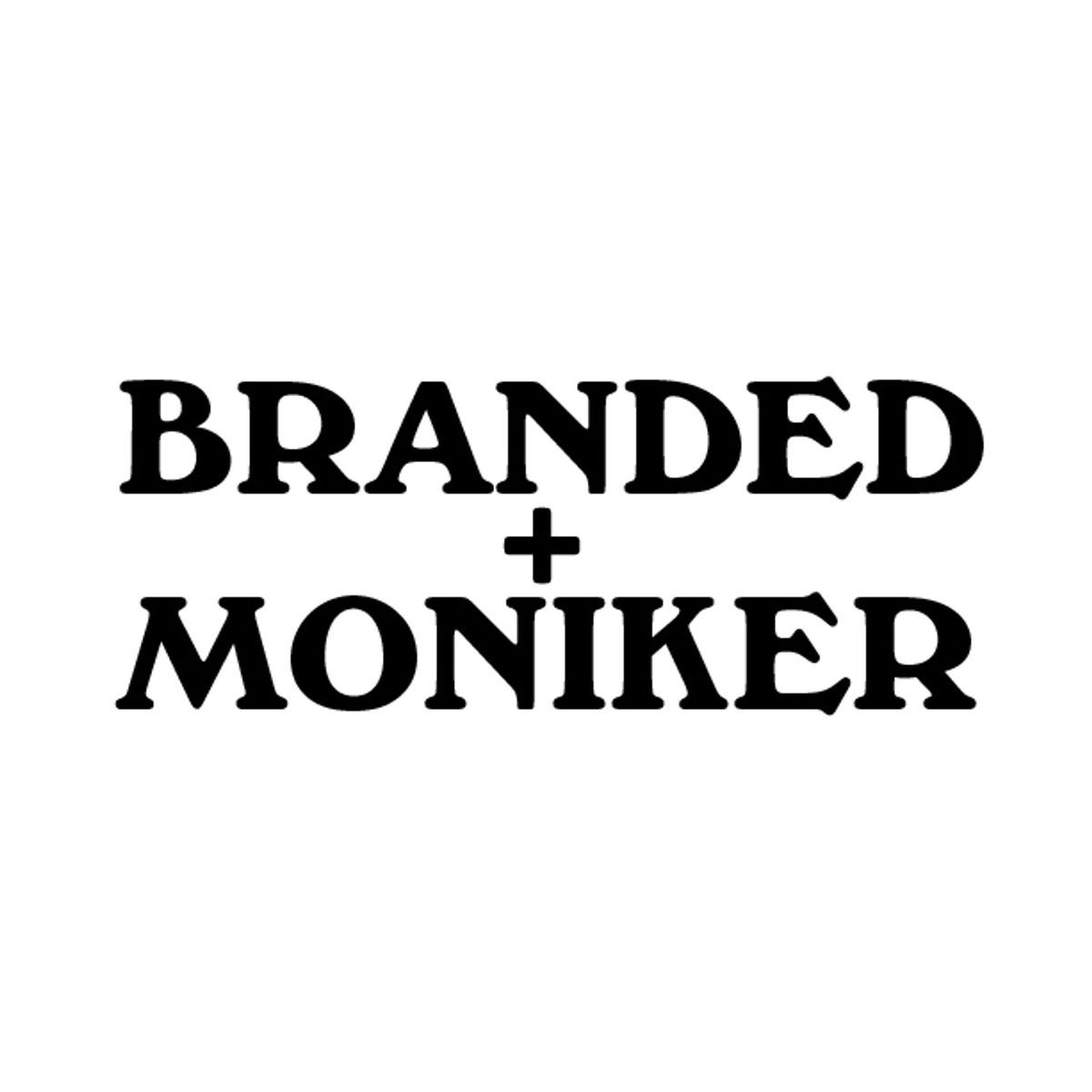 About Branded + Moniker