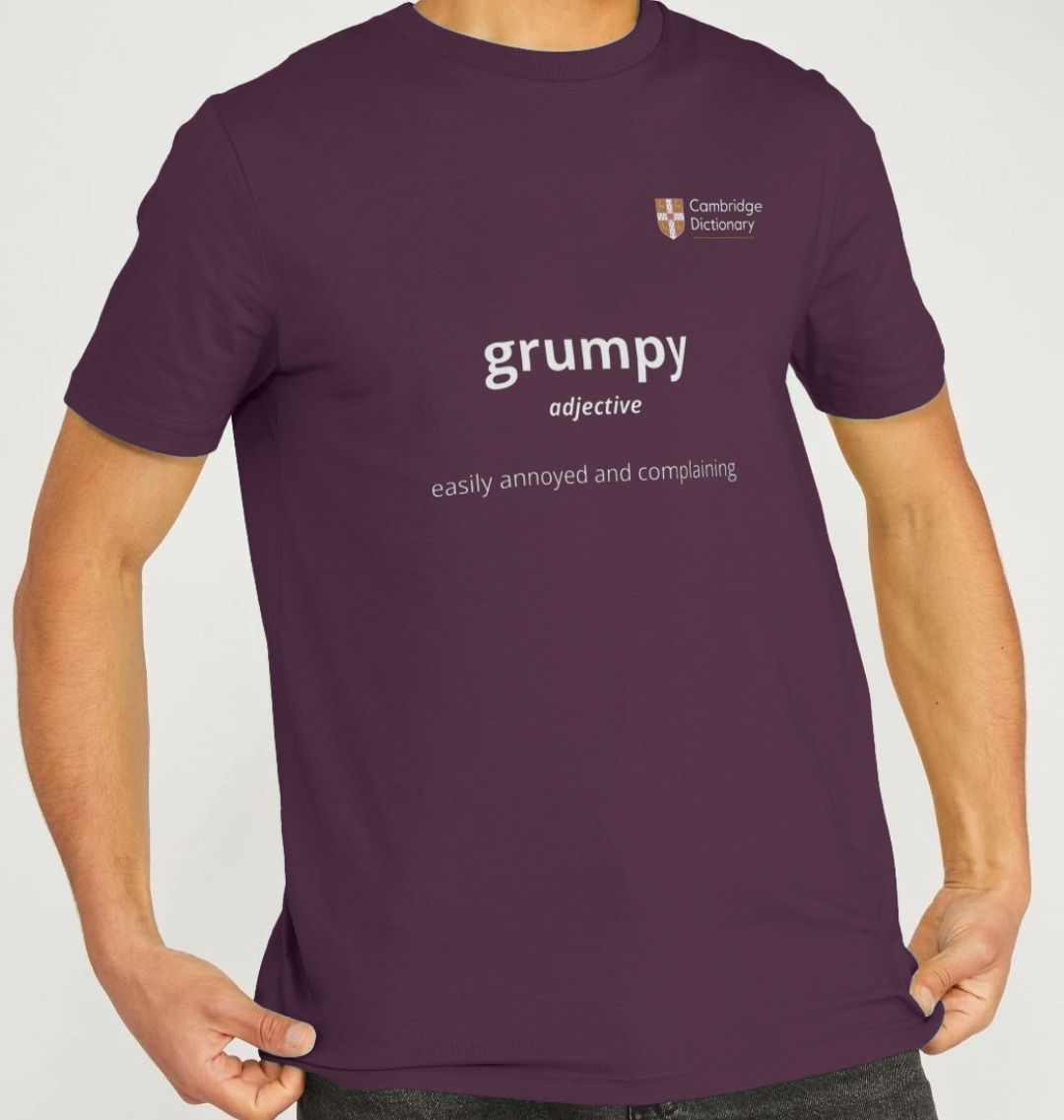 Grumpy organic cotton T shirt - white writing variety