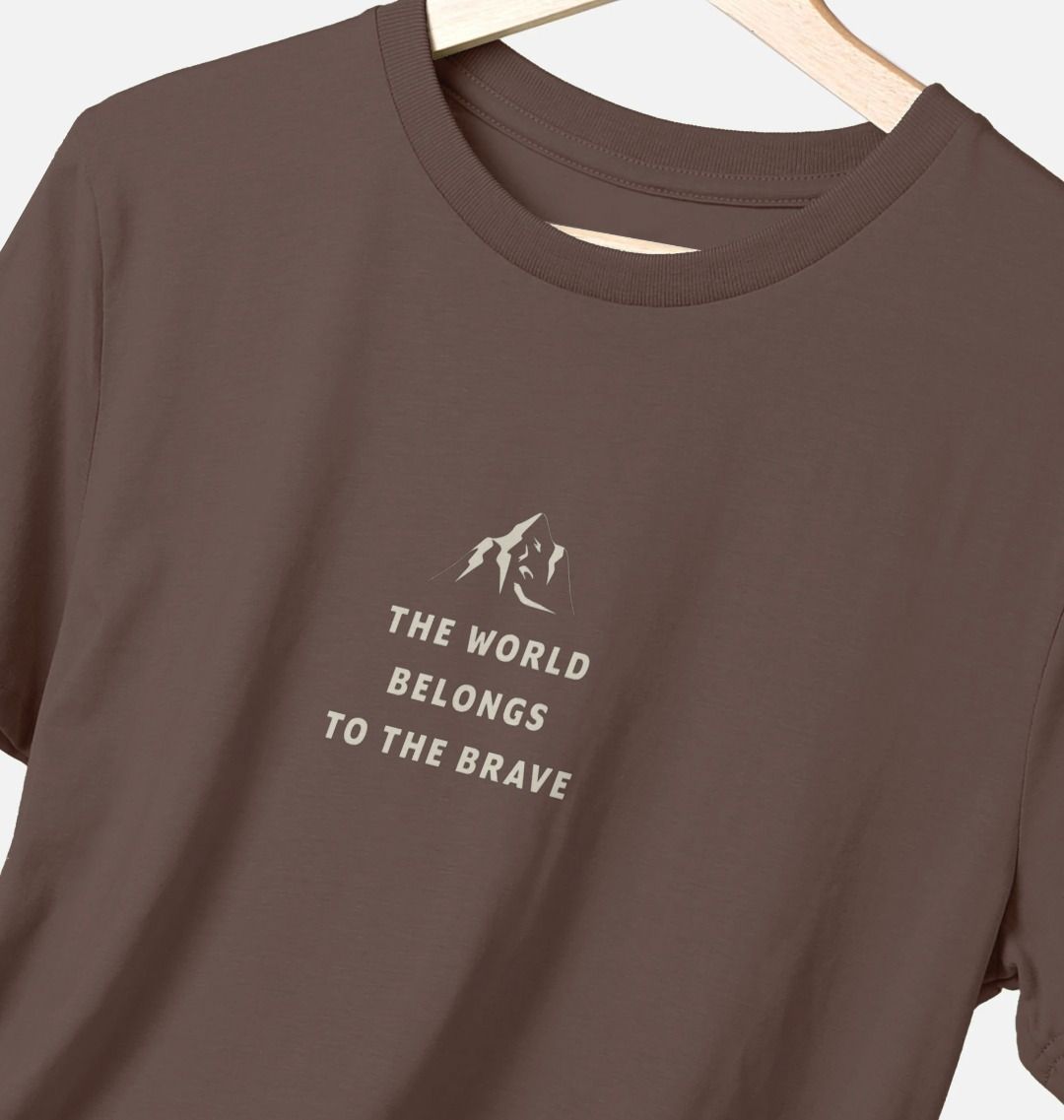 The World Belongs To The Brave T-shirt