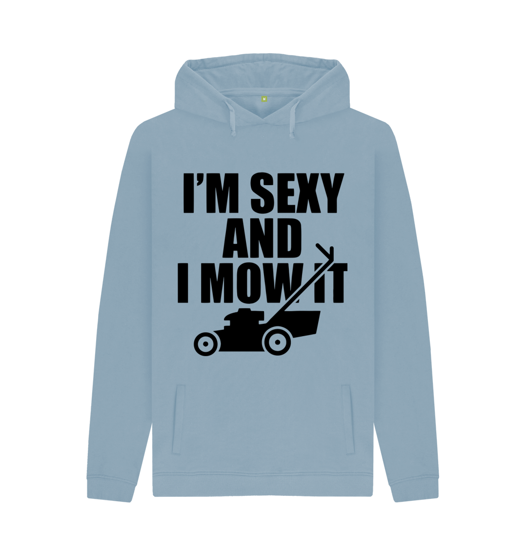 Im Sexy And I Mow It Hoodie