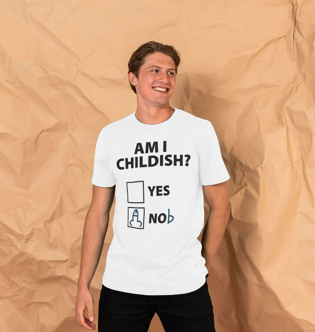 Am I Childish T Shirt | Immature Tee | Shirtbox