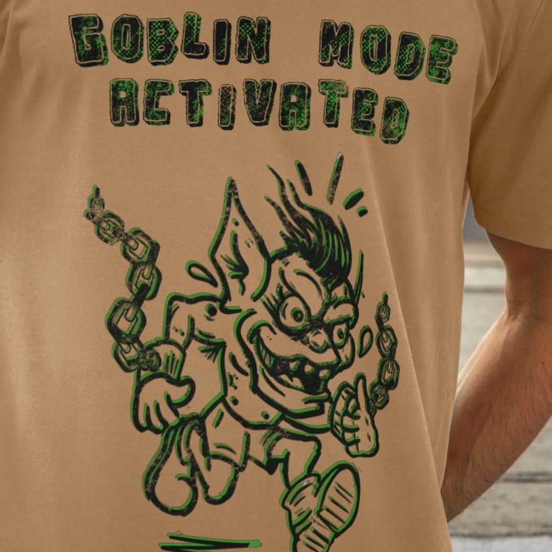 GOBLIN MODE ACTIVATED