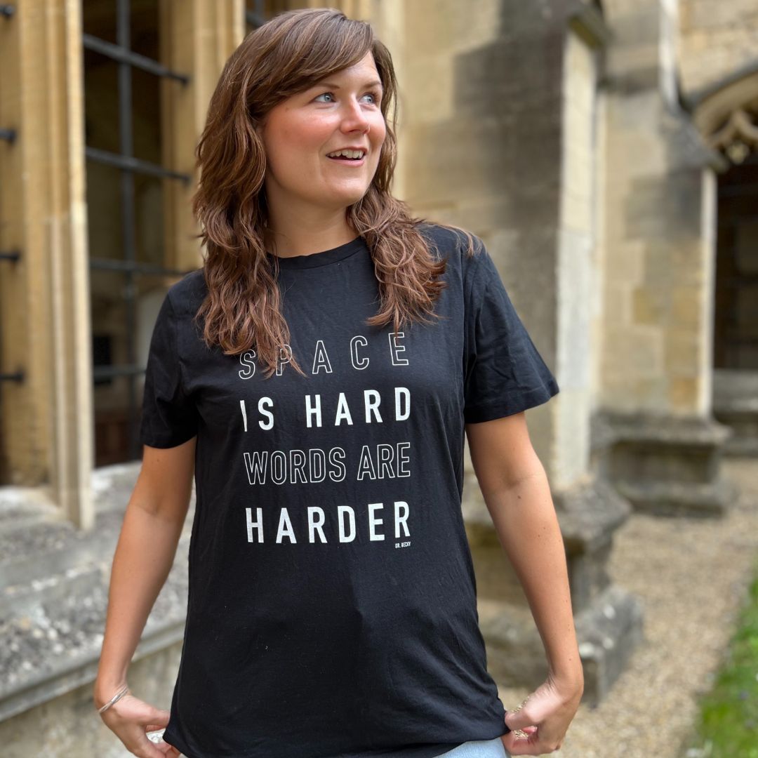 \"Space is Hard, Words are Harder\" T-Shirt