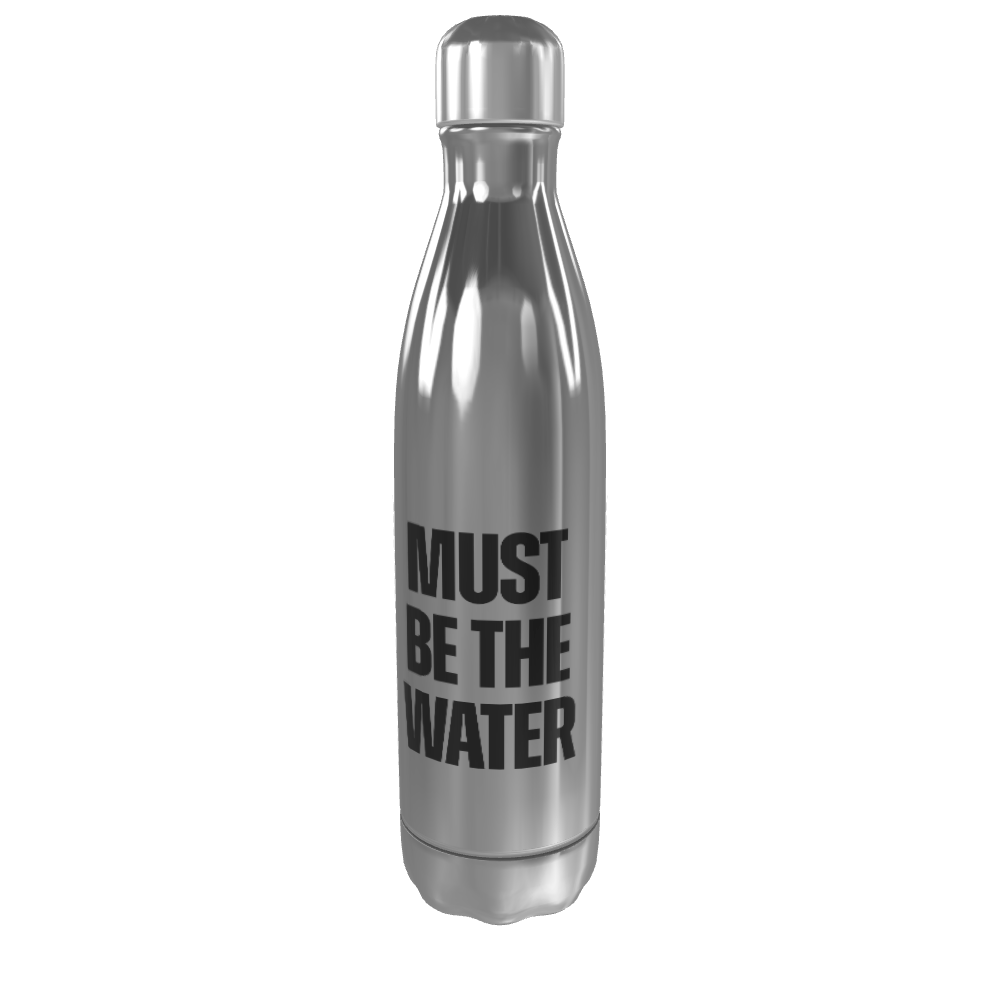 Must Be The Water Bottle